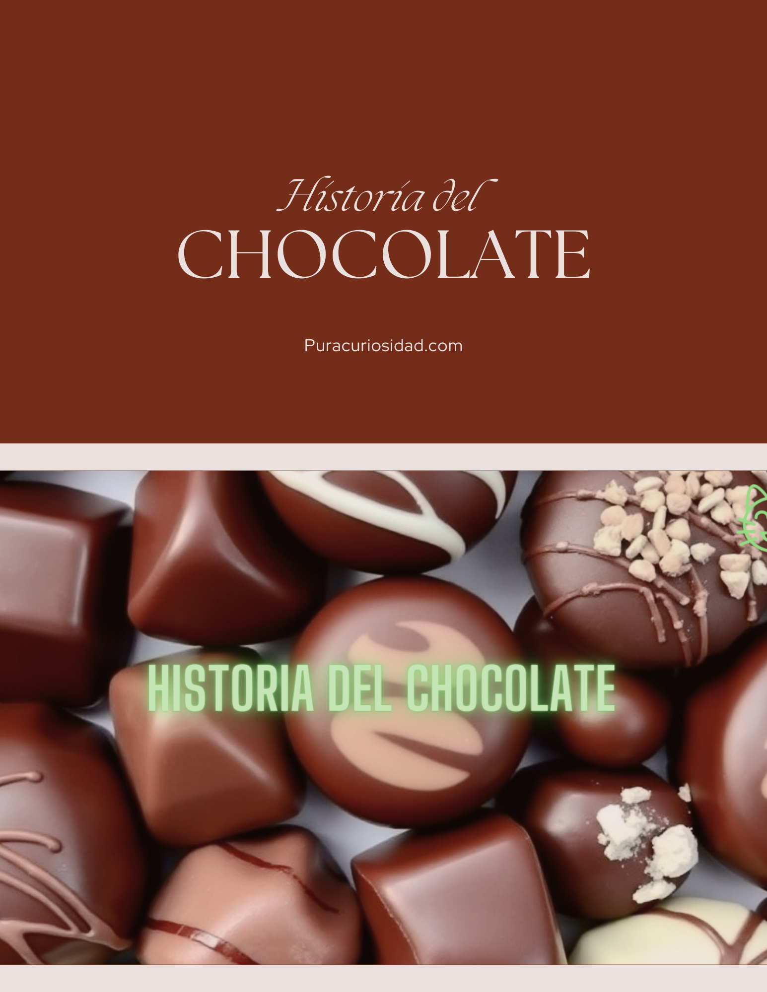 La fascinante historia del chocolate - Puracuriosidad.com